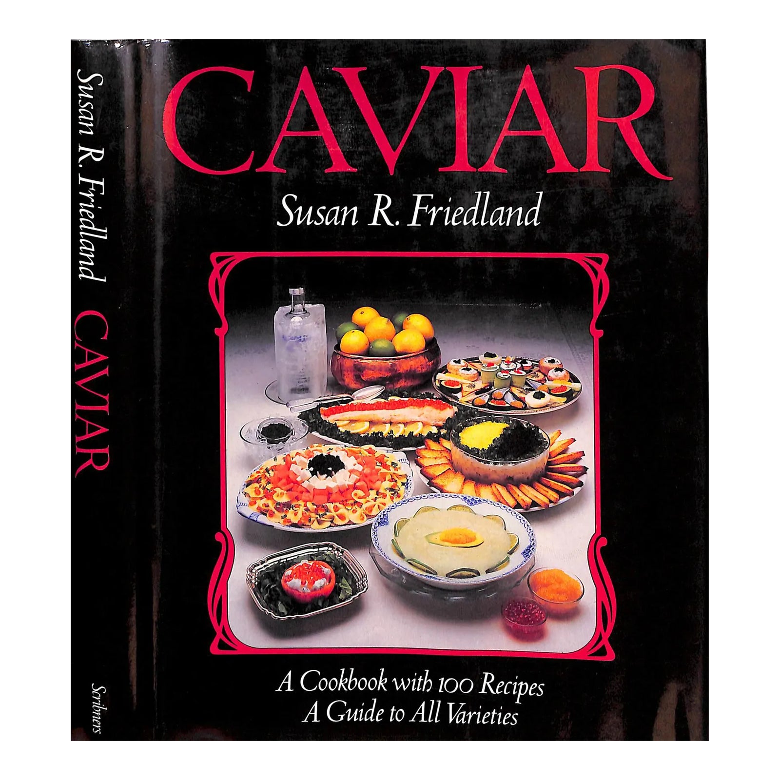 "Caviar: A Cookbook With 100 Recipes" 1986 Friedland, Susan R. | Chairish