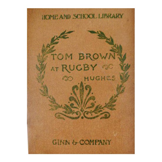 1902 Classics For Children Tom Brown At Rugby By An Old Boy Thomas ...