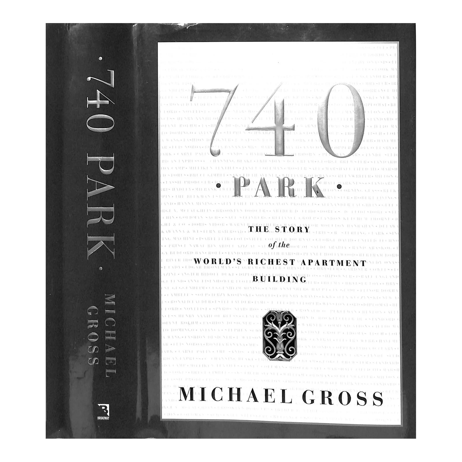 "740 Park: The Story of the World's Richest Apartment Building" 2005 ...