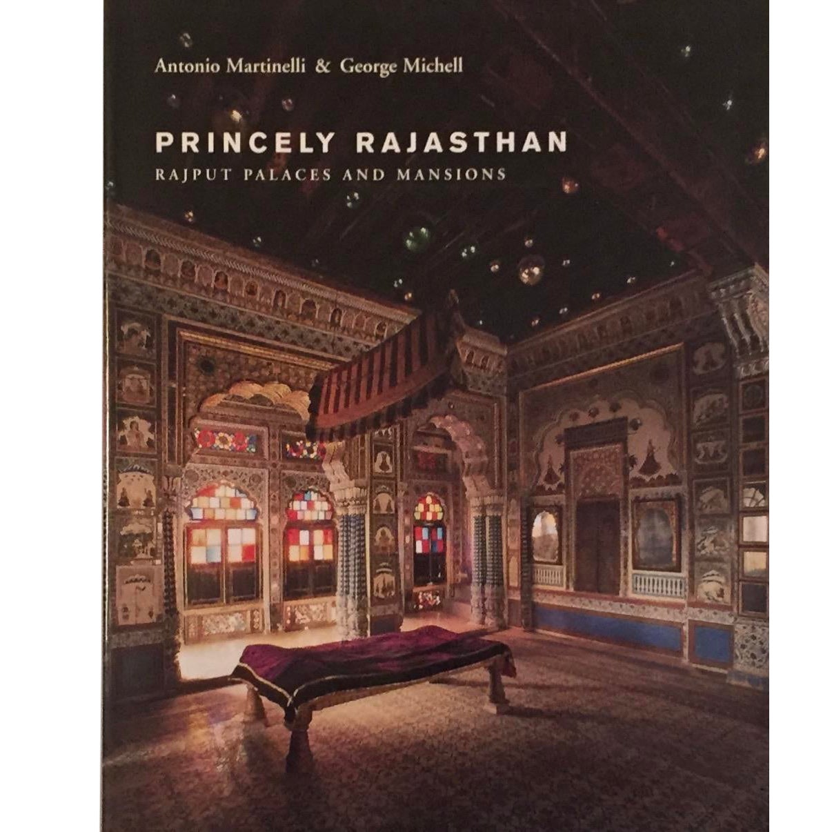 Princely Rajasthan, Rajput Palaces and Mansions, Antonio Martinelli ...