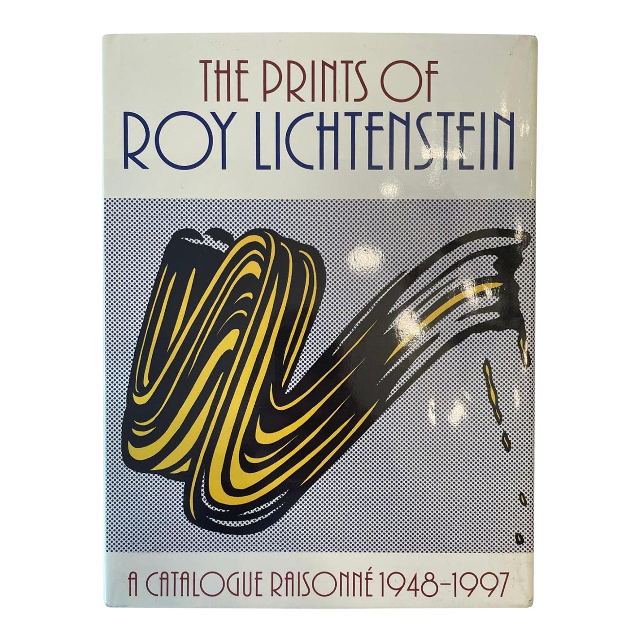 The Prints of Roy Lichtenstein: A Catalogue Raisonne 1948-1997 2nd ...