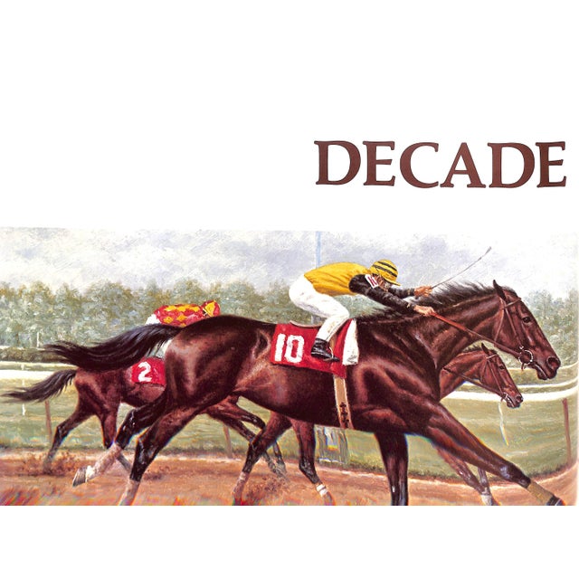 "Decade of Champions: The Greatest Years in the History of Thoroughbred ...