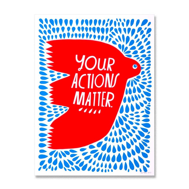 Lisa Congdon Your Actions Matter Serigraph, Framed | Chairish