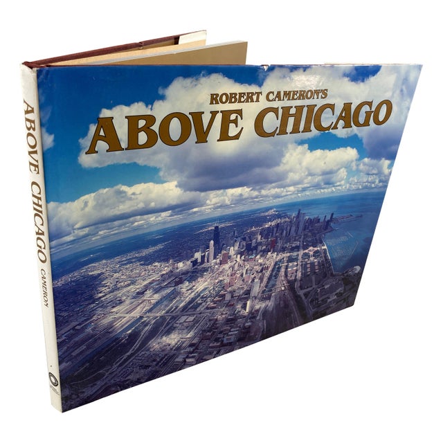 Above Chicago Book by Robert Cameron Hardcover Book | Chairish