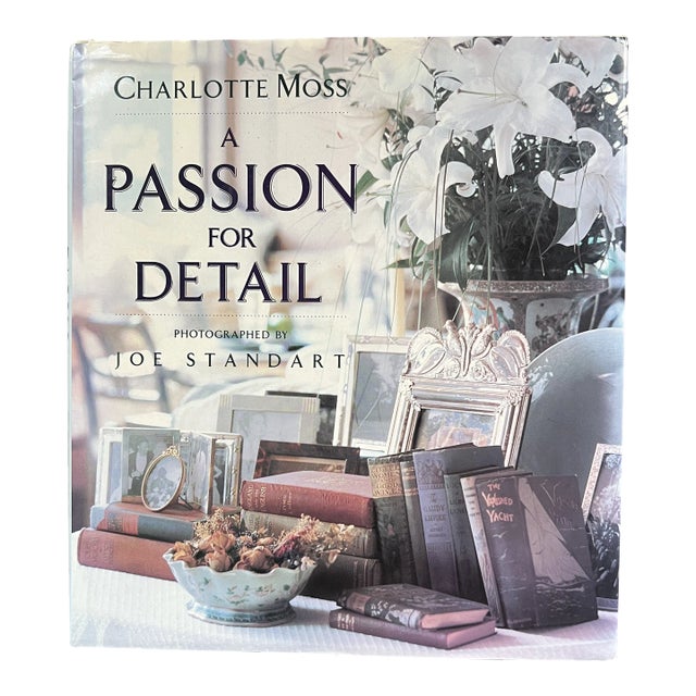 Charlotte Moss a Passion for Detail 1st Ed. 1991 | Chairish