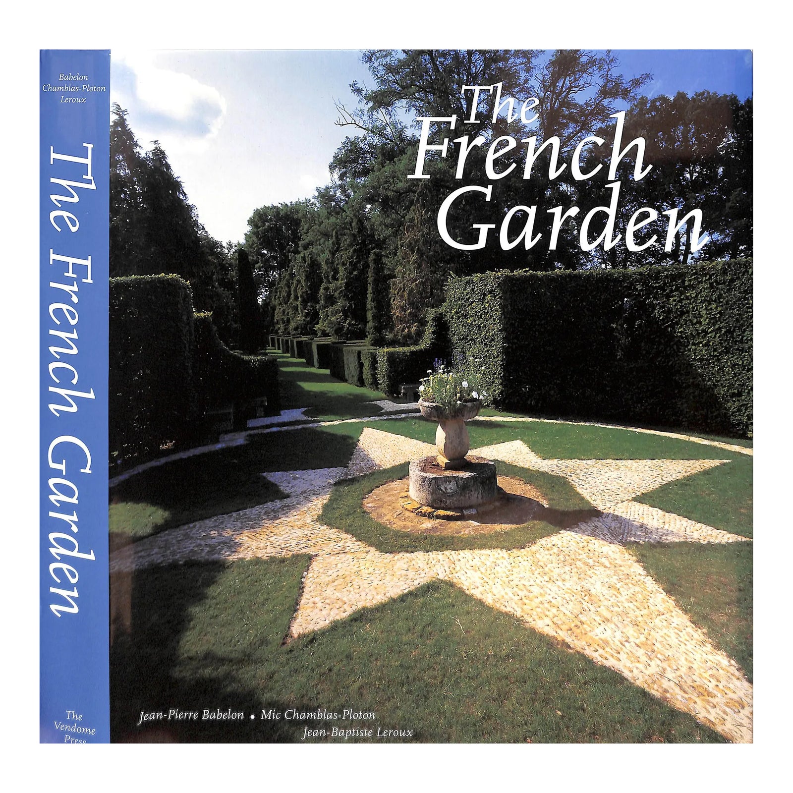 "The French Garden" 2000 Babelon, Jean-Pierre, Chamblas-Ploton, Mic ...