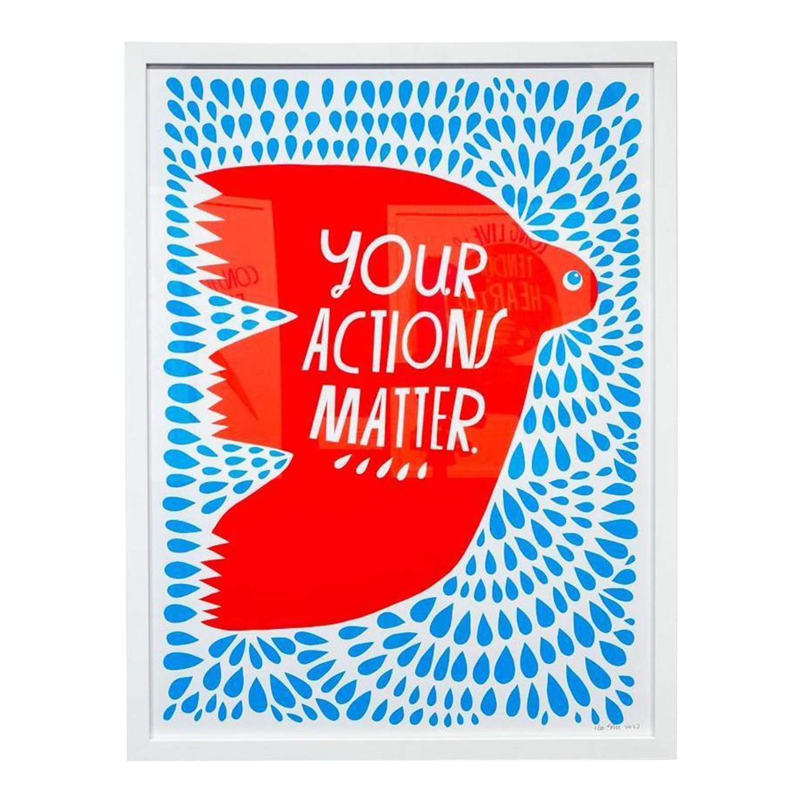 Lisa Congdon Your Actions Matter Serigraph, Framed | Chairish