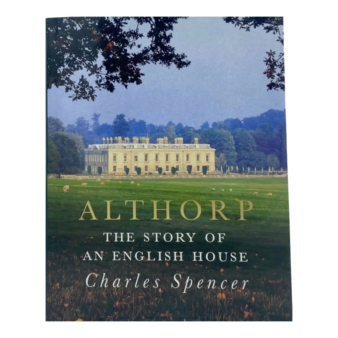 Althorp: The Story of an English House by Charles Spencer Signed 1998 ...