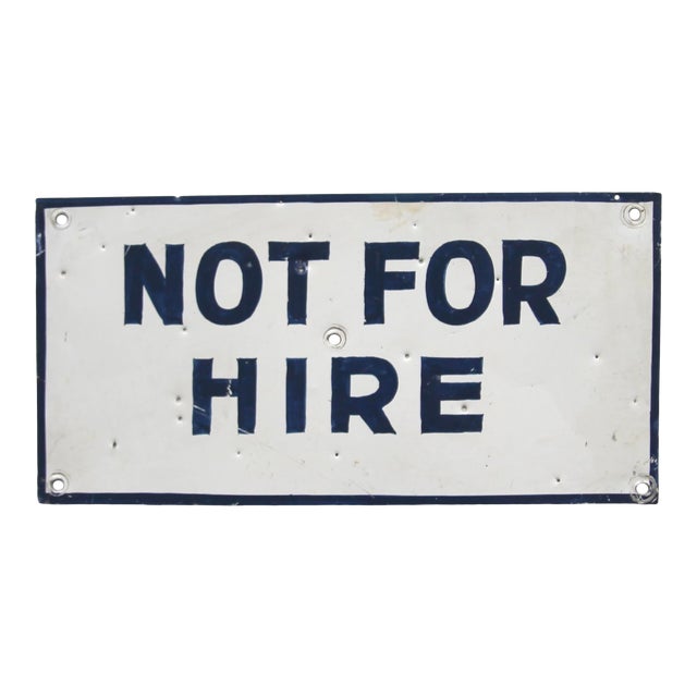 Vintage Metal Not for Hire Sign | Chairish