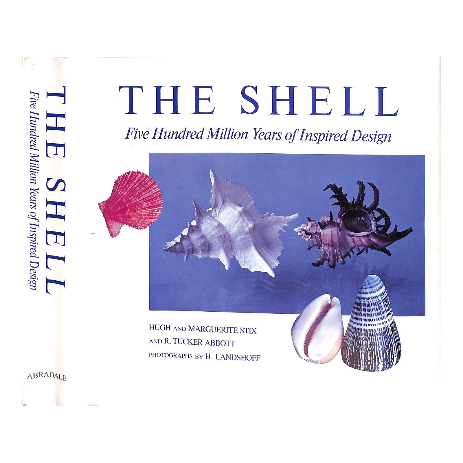 "The Shell: Five Hundred Million Years of Inspired Design" 1988 Stix ...