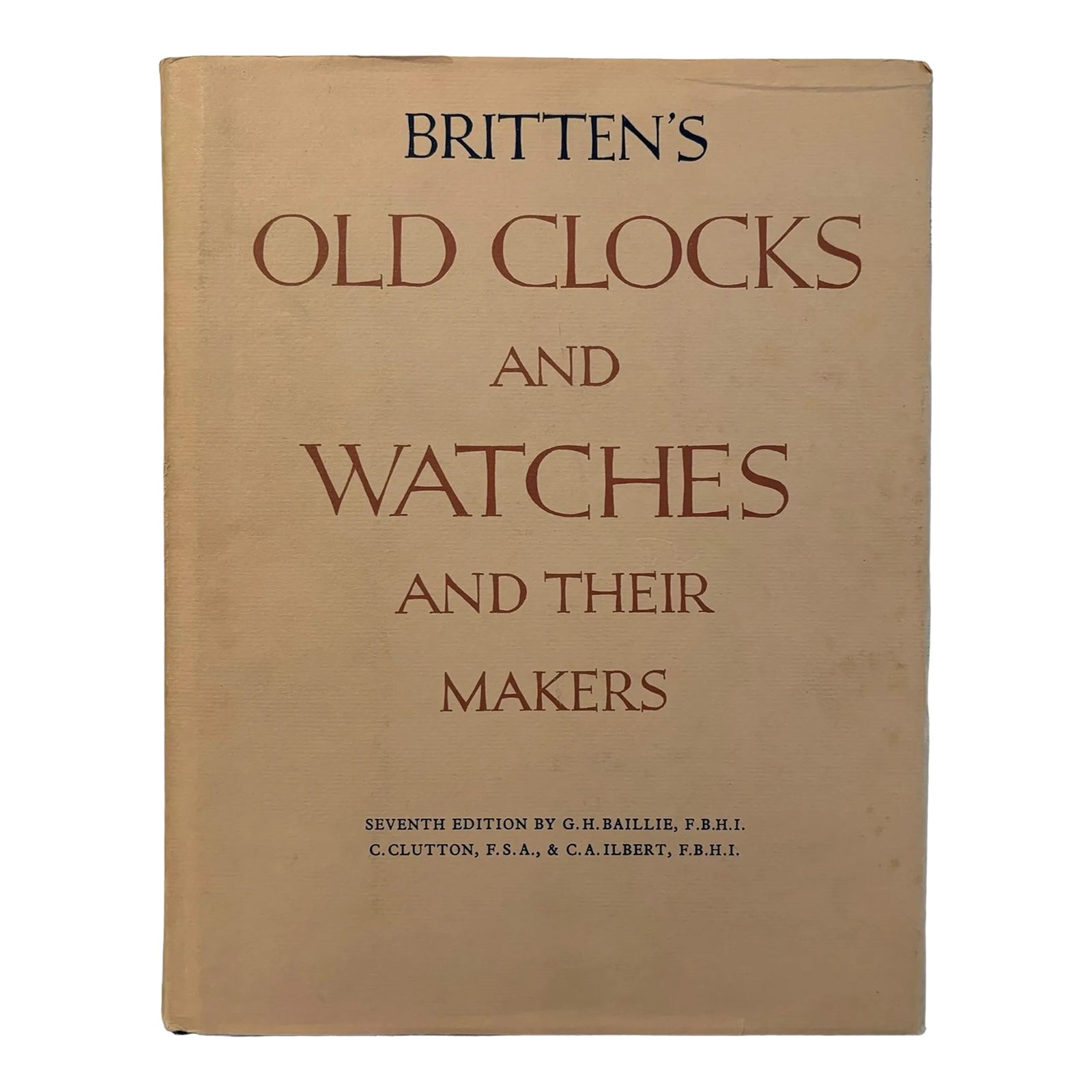 1956 Britten's Old Clocks and Watches and Their Makers | Chairish